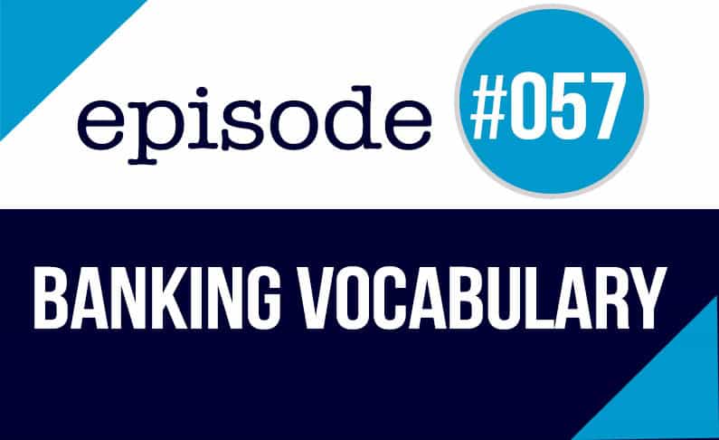 #057 Obtener un préstamo del banco en inglés - Profesora de inglés ...